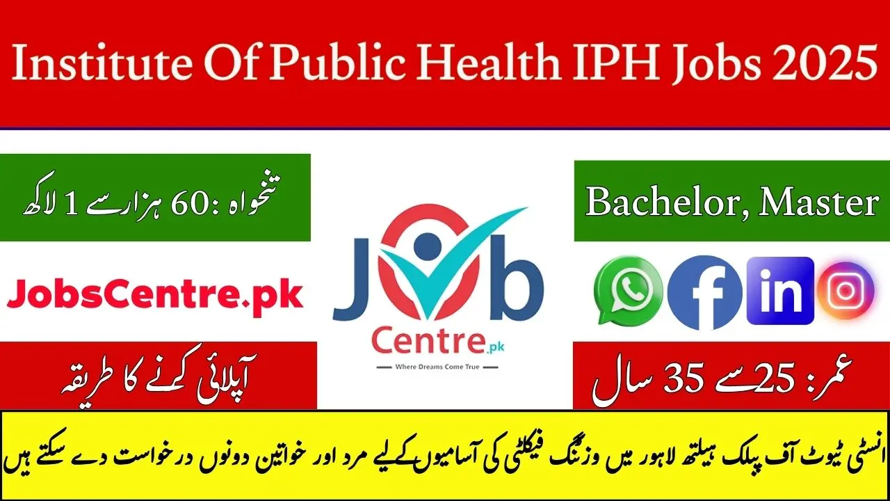 Institute Of Public Health IPH Jobs 2025 Online Apply Via Iph.punjab.gov.pk » Jobs Centre